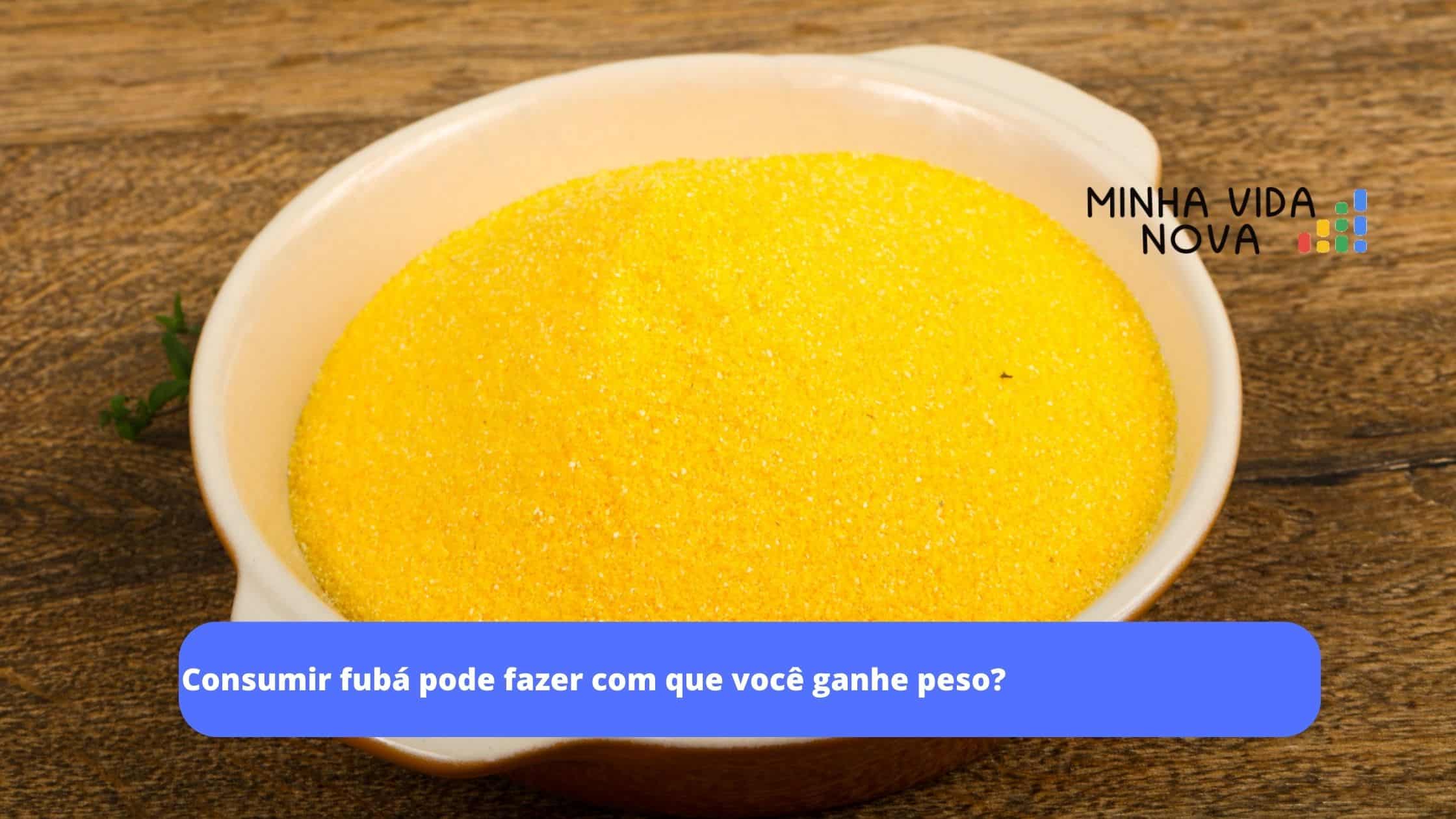 Fubá engorda ou não? - Minha Vida Nova