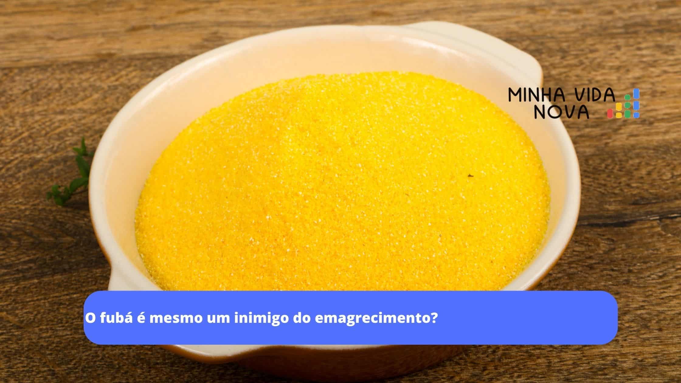 Fubá engorda ou não? - Minha Vida Nova